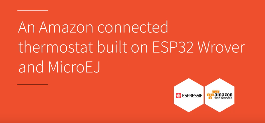 MicroEJ Now Supports ESP32 Chipsets | Espressif Systems